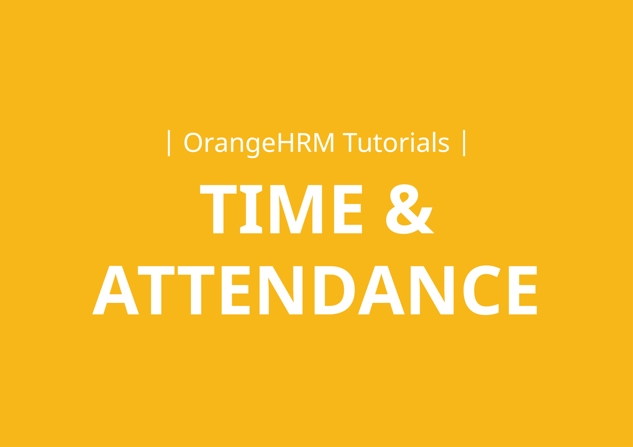 Time & Attendance | HR | ADRA Source